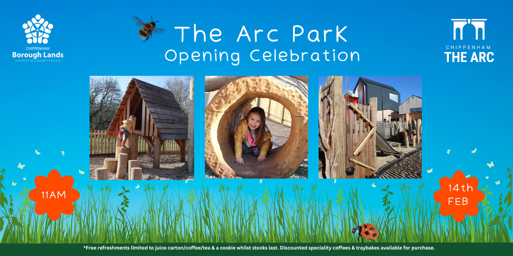 Celebrate the opening of The Arc Park - Chippenham Borough Lands Charity